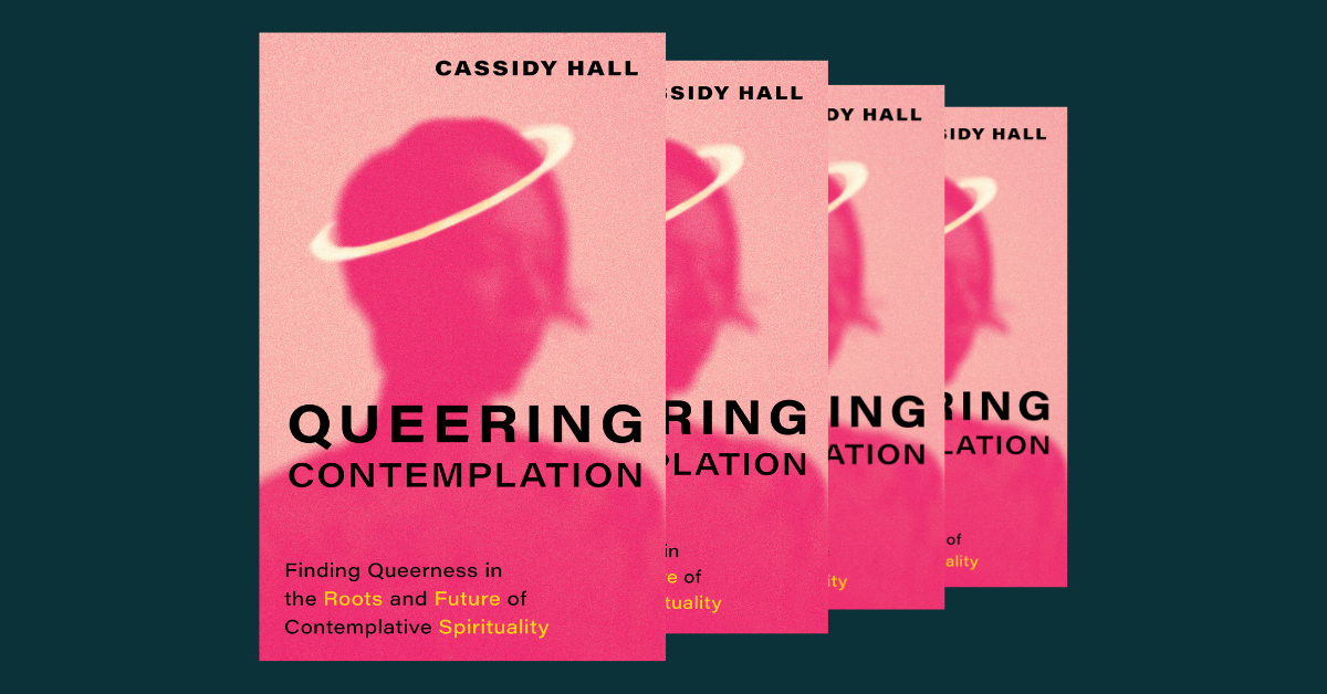Queering Contemplation is Now Available for Pre-Order! – Dr. Cassidy ...